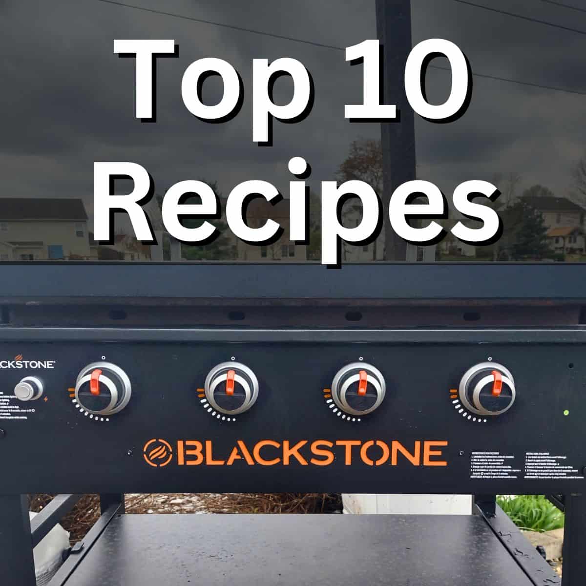 The 10 Best Blackstone Recipes I Keep Coming Back To - Blackstone ...